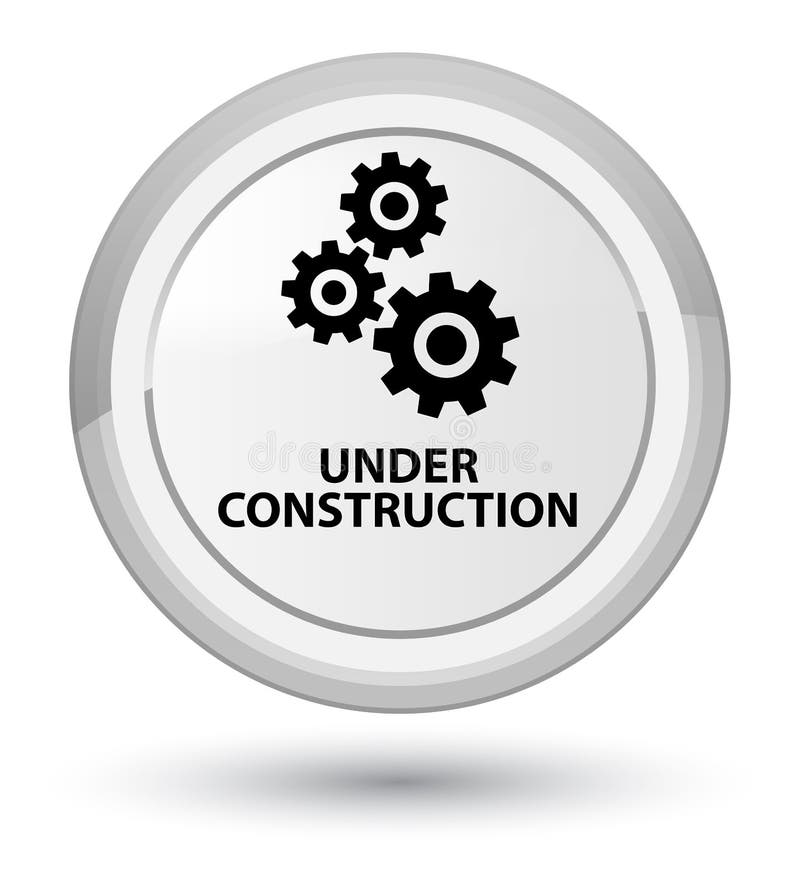 Under Construction (gears Icon) Prime White Round Button Stock ...