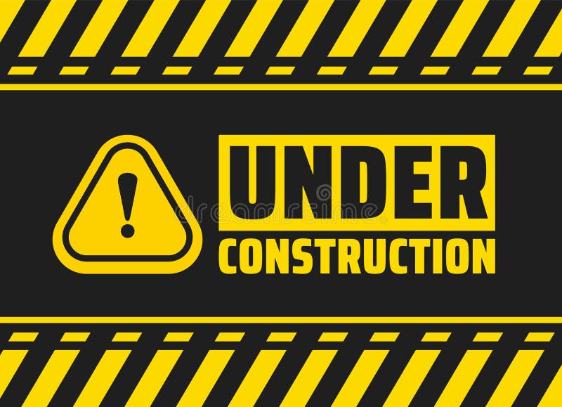 Under Construction Industrial Caution Warning Sign Background or Banner ...