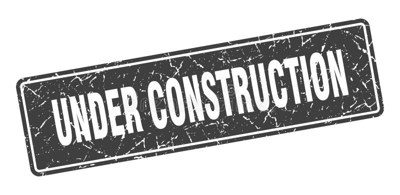 Under Construction Sign. Under Construction Grunge Stamp Stock Vector ...