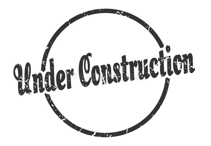 Under Construction Sign. Under Construction Round Vintage Stamp Stock ...