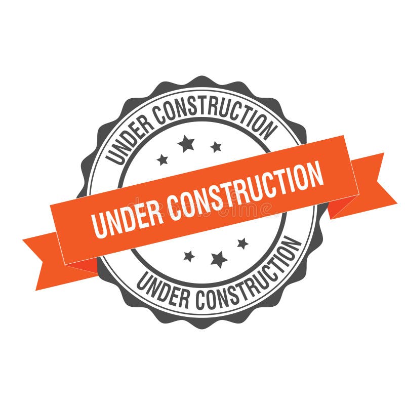 Under Construction Stamp Illustration Stock Vector - Illustration of ...