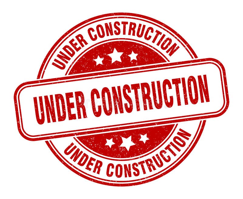 Under Construction Stamp. Under Construction Round Grunge Sign Stock ...