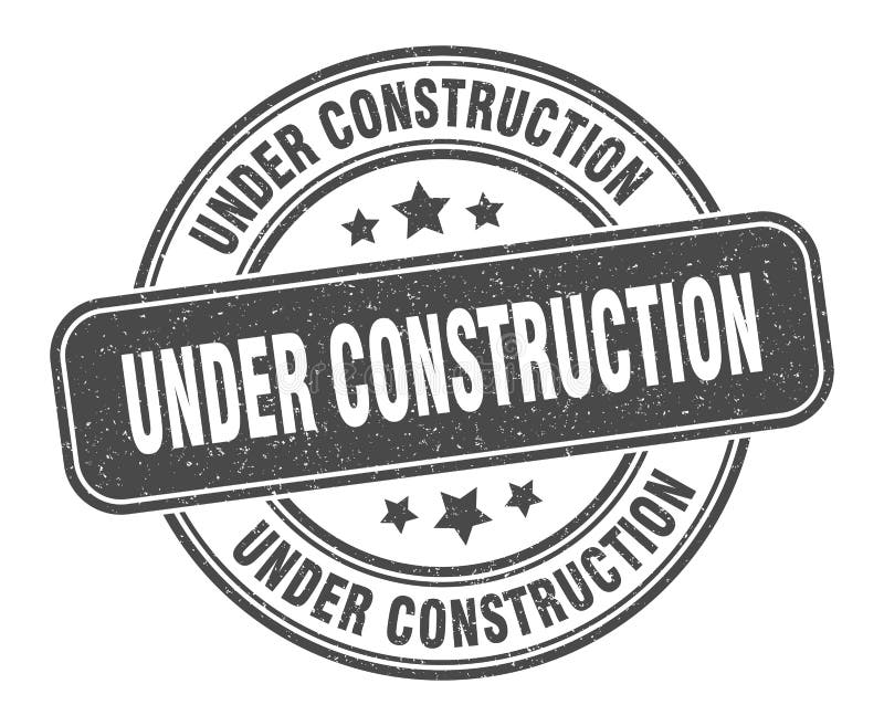 Under Construction Stamp Stock Illustrations – 571 Under Construction ...