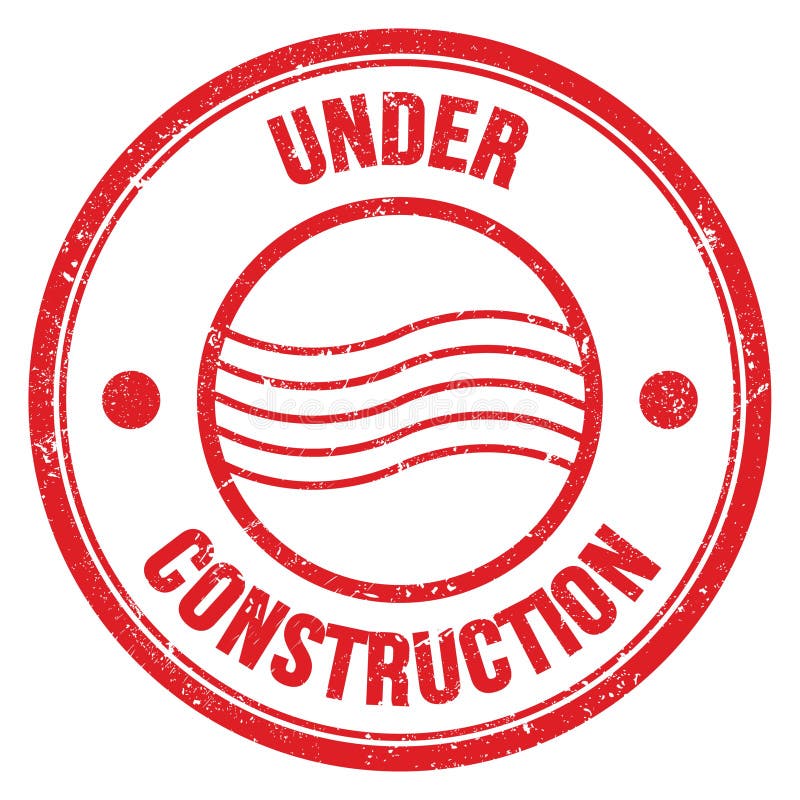 UNDER CONSTRUCTION Text on Red Round Postal Stamp Sign Stock ...