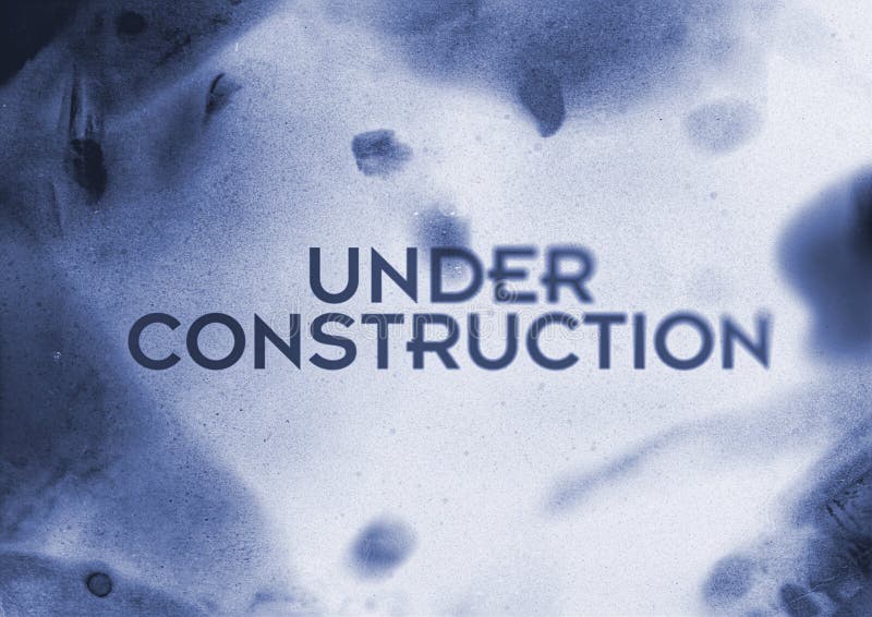 Under Construction Title, Grunge Style with Grain and Partial Blur ...
