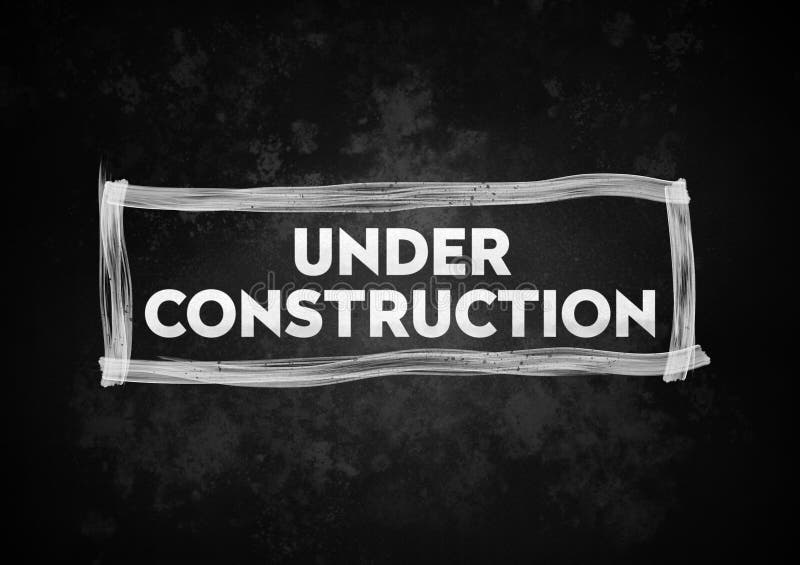 Under Construction Title, Grunge Style with Oil Brush Frame Stock ...
