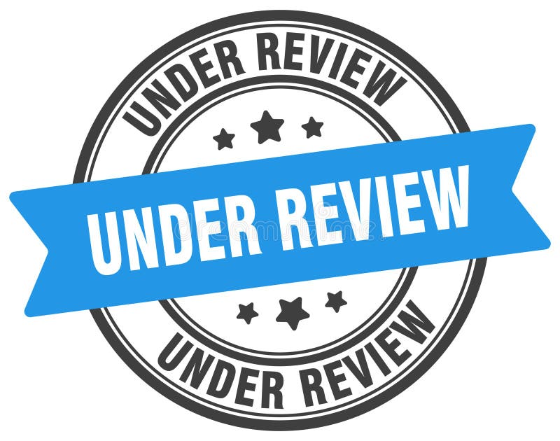 Under Review Stamp. Under Review Label on Transparent Background. Round ...