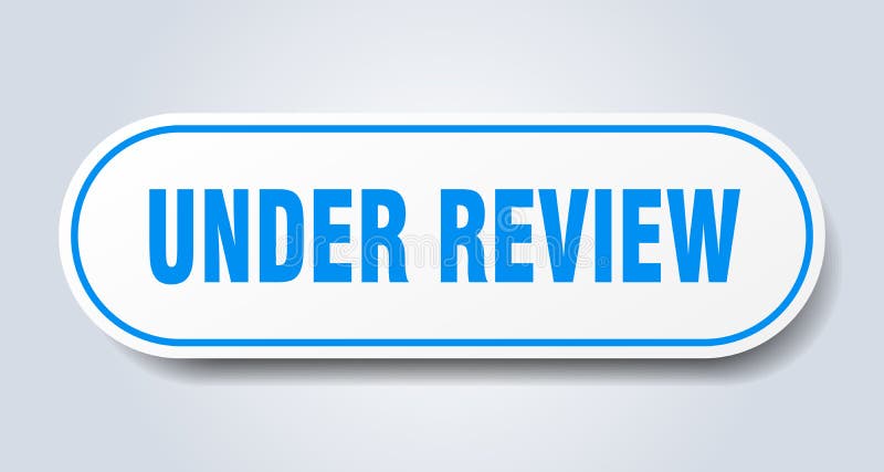 Under review sticker. stock vector. Illustration of sticker - 197147549