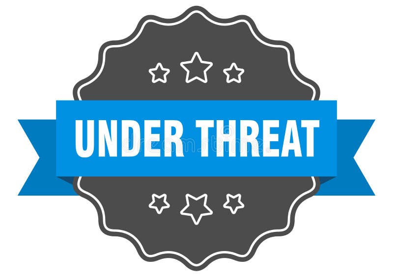 Under threat label stock vector. Illustration of round - 194922133