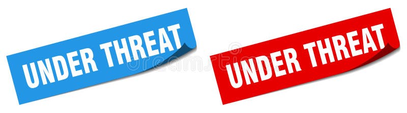 Under Threat Sticker. Under Threat Sign Set Stock Vector - Illustration ...