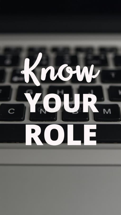 Understand Accept Responsibilities Know Your Role and Duties for ...