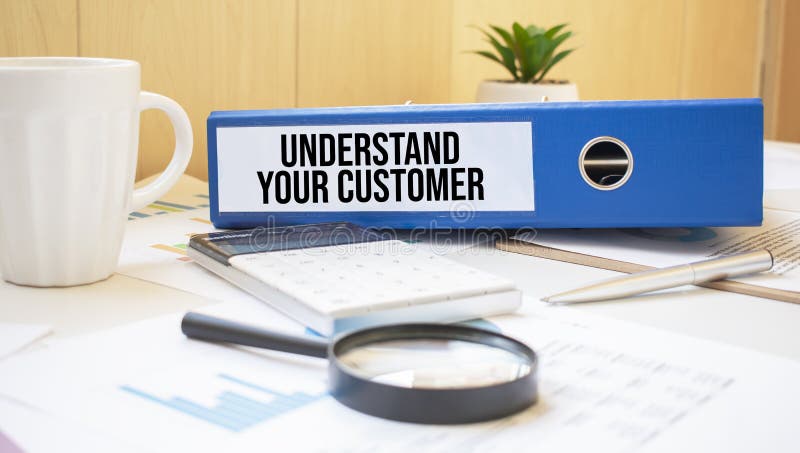 UNDERSTAND YOUR CUSTOMER Words on Labels with Document Binders Stock ...