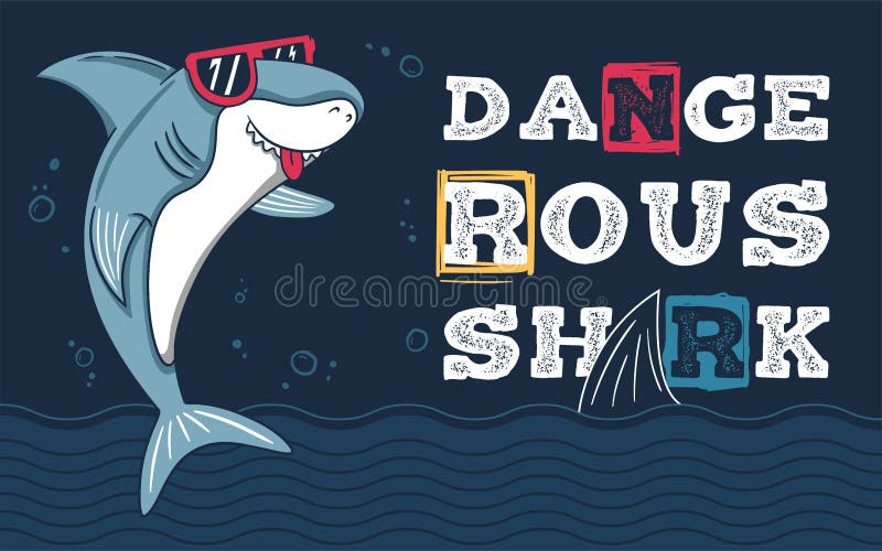 Underwater Shark Wearing Cool Sunglasses And Dangerous Sharks Typography Stock Vector