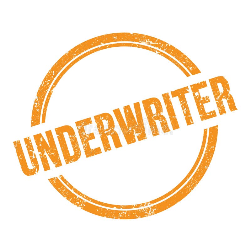 UNDERWRITER Written on Orange Round Stamp Sign Stock Illustration ...
