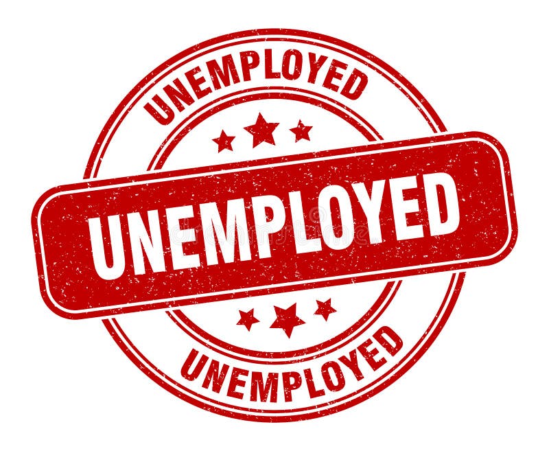 Unemployed Stamp. Unemployed Round Grunge Sign Stock Vector ...