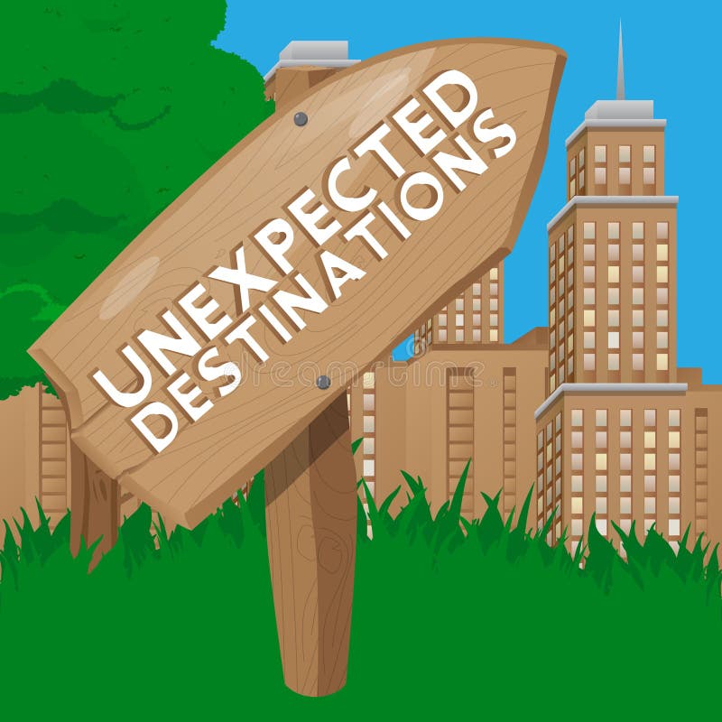 Unexpected Destinations Text on Wooden Sign. Stock Vector ...