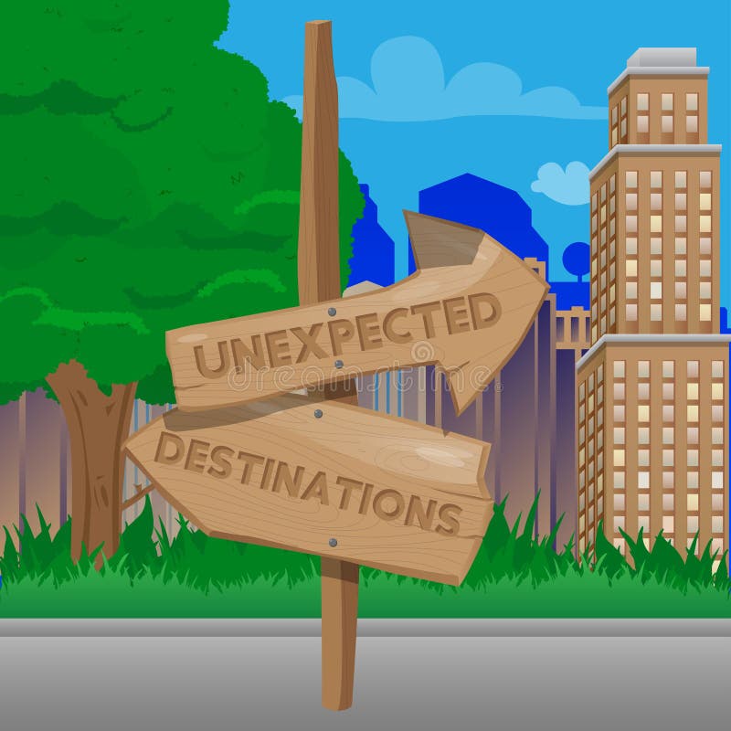 Unexpected Destinations Text on Wooden Sign. Stock Vector ...