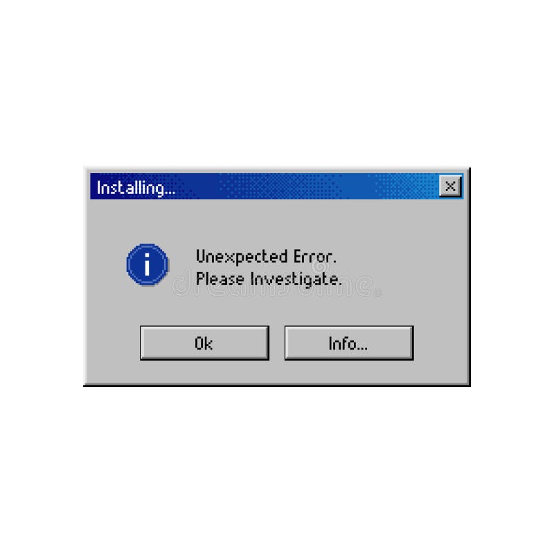 Unexpected Error Pop Up Window Message On Install Stock Vector