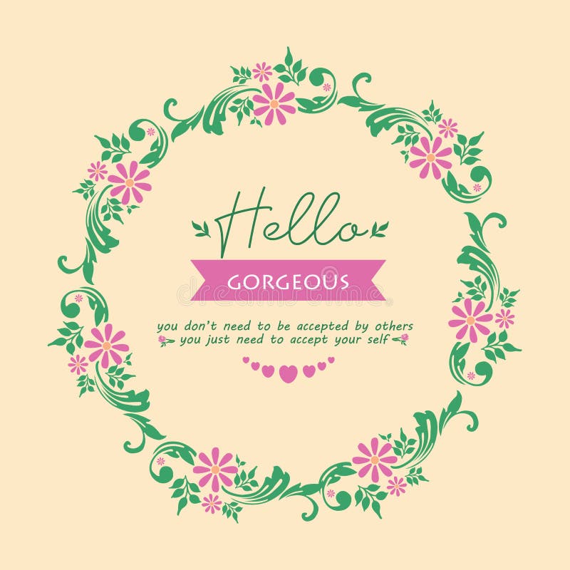 Unique Frame Design with Ornate Leaf and Floral, for Hello Gorgeous ...