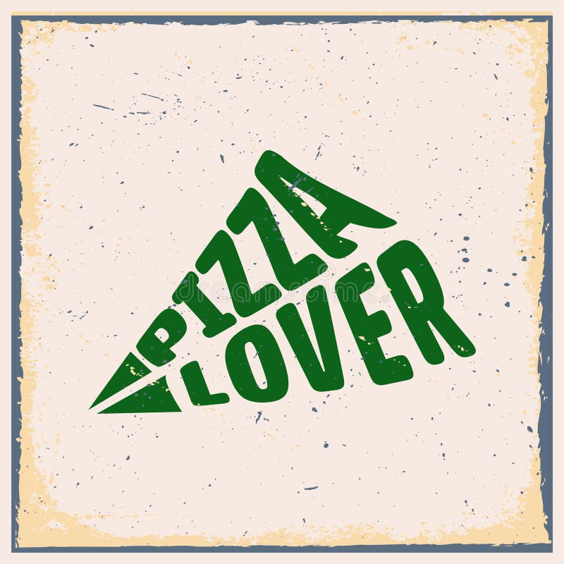 Unique Pizza Lover Typography Design Stock Vector - Illustration of ...