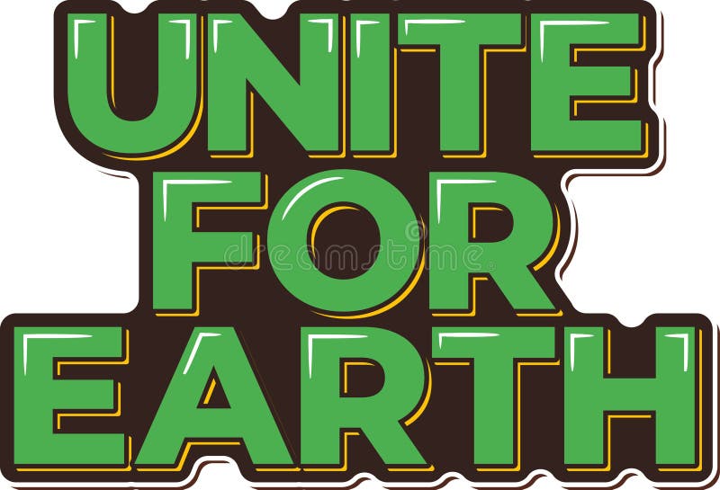 Unite for Earth Lettering Vector Design Stock Illustration ...