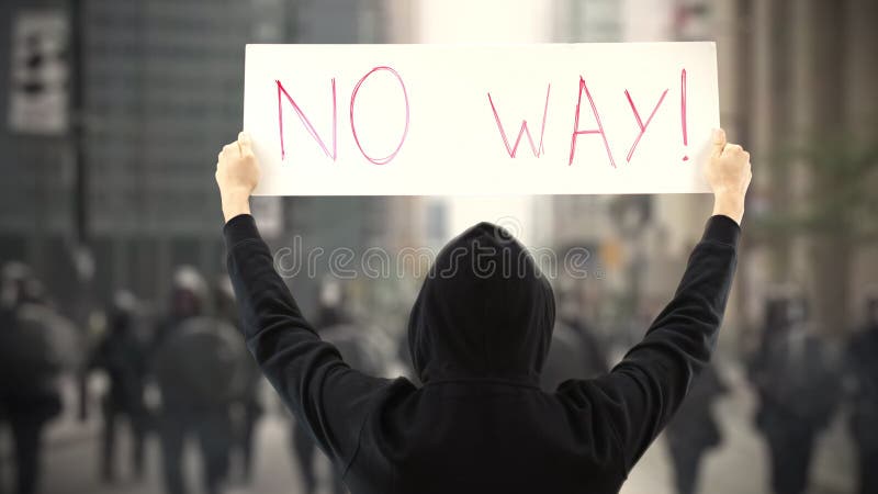 Unknown Protester Holds a Placard with NO WAY Text Stock Image - Image ...
