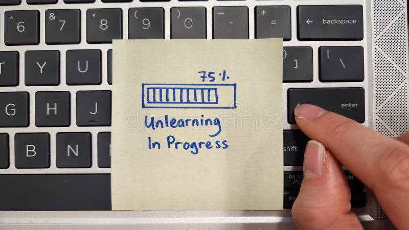 Unlearning in Progress. Learn To Unlearn Stock Photo - Image of ... Unlearning in Progress. Learn To Unlearn Stock Photo - Image of ...