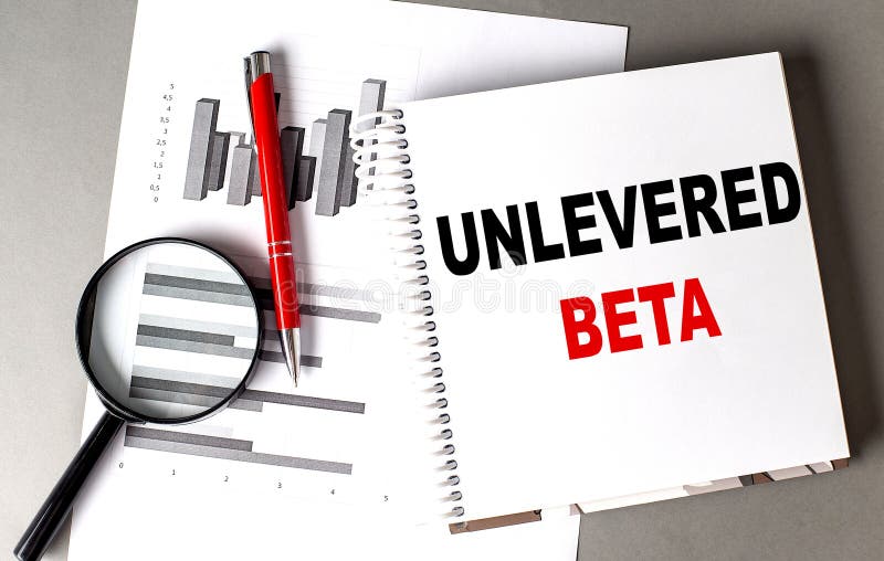 UNLEVERED BETA Text Written on Notebook with Chart Stock Image - Image ...