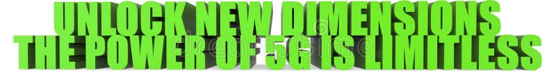 Unlock New Dimensions the Power of 5g is Limitless, 3d Text Stock ...