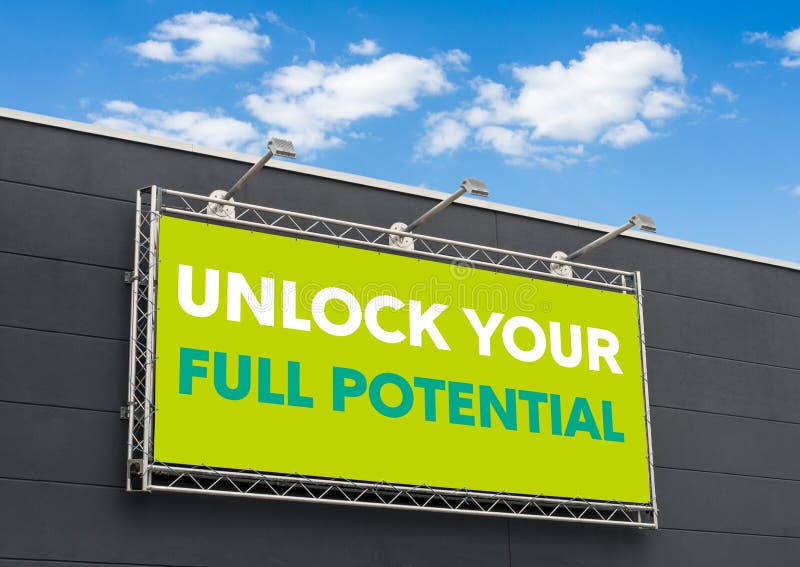 Unlock Your Full Potential Written on a Billboard Stock Photo - Image ...
