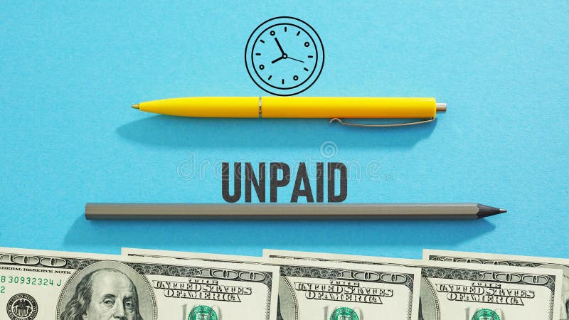 Unpaid Time is Shown Using the Text and Photo of Dollars and Clock ...