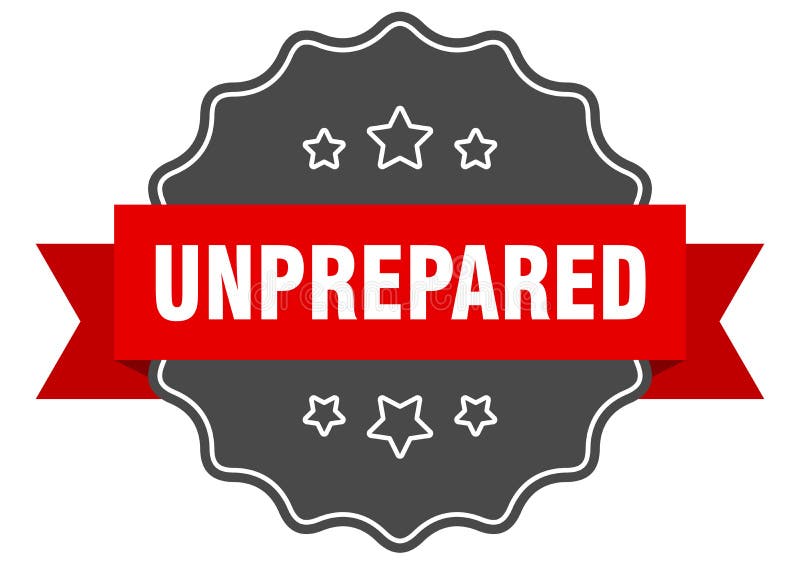 Unprepared Banner Stock Illustrations – 171 Unprepared Banner Stock ...