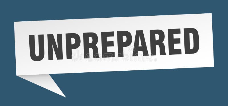 Unprepared Banner Stock Illustrations – 171 Unprepared Banner Stock ...