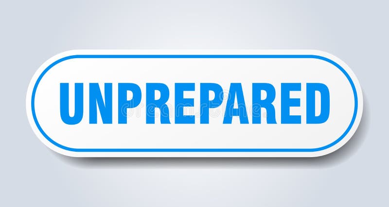 Unprepared sticker. stock vector. Illustration of seal - 197145342