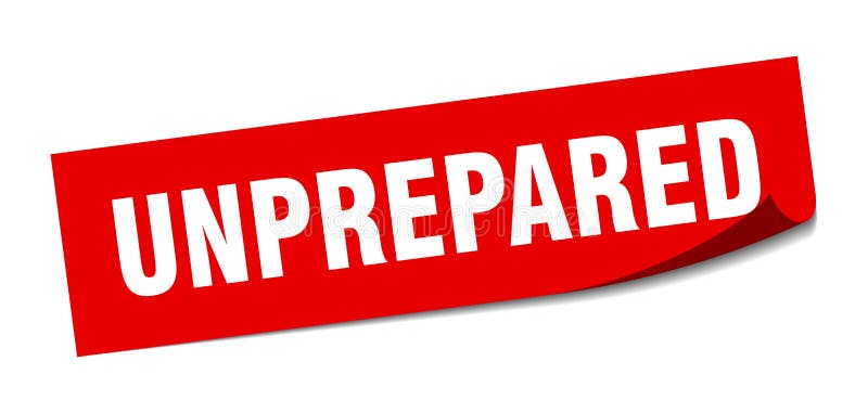 Unprepared Sticker. Unprepared Square Sign Stock Vector - Illustration ...