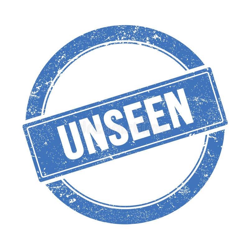 UNSEEN Text on Blue Grungy Round Stamp Stock Illustration ...