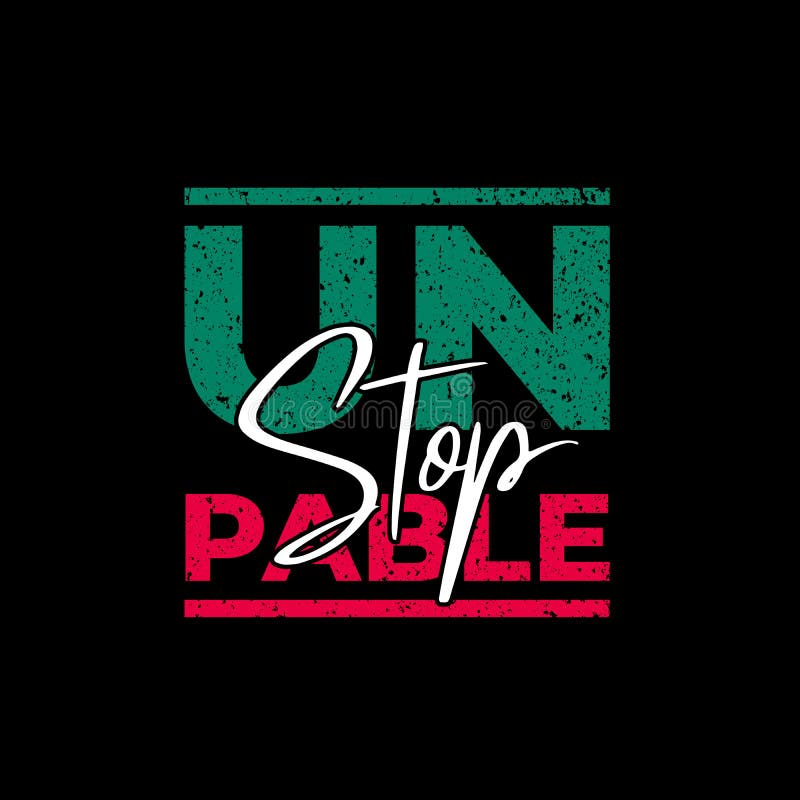 Unstopable Typography Stock Illustrations – 5 Unstopable Typography ...