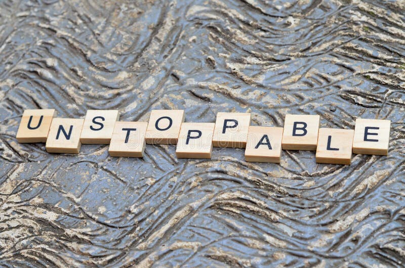 Unstoppable Text on Wooden Square, Business and Motivation Quotes Stock ...