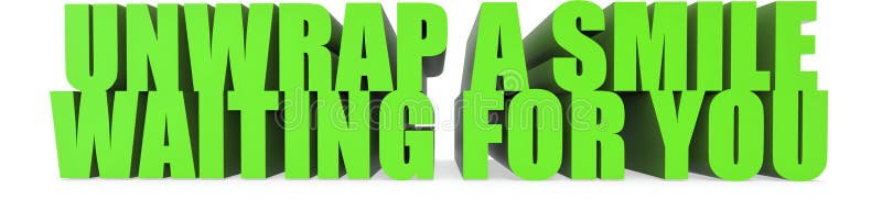 Unwrap a Smile Waiting for You, 3d Text Stock Illustration ...