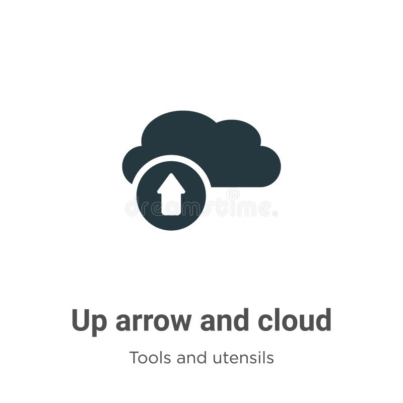 Up Arrow and Cloud Vector Icon on White Background. Flat Vector Up ...