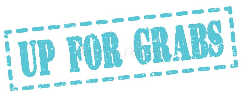UP for GRABS Text Written on Blue Stamp Sign Stock Illustration ...