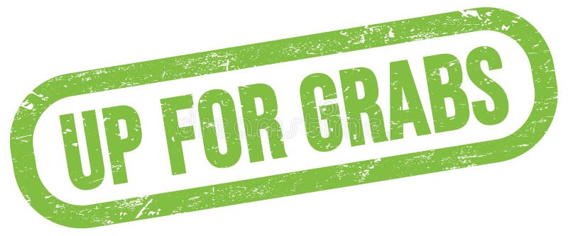 UP for GRABS, Text Written on Green Stamp Sign Stock Illustration ...