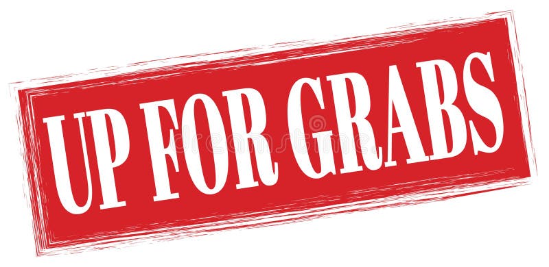 UP for GRABS Text Written on Red Stamp Sign Stock Illustration ...