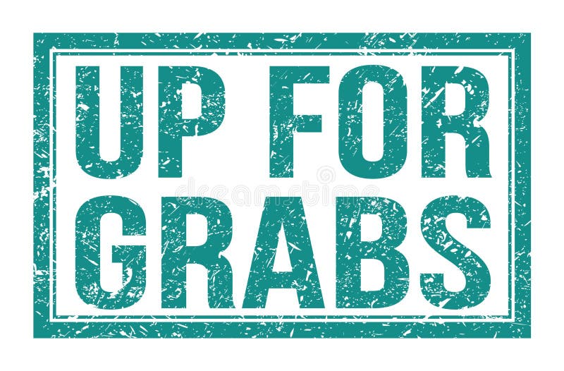 UP for GRABS, Words on Blue Rectangle Stamp Sign Stock Illustration - Illustration of blue, mail ...