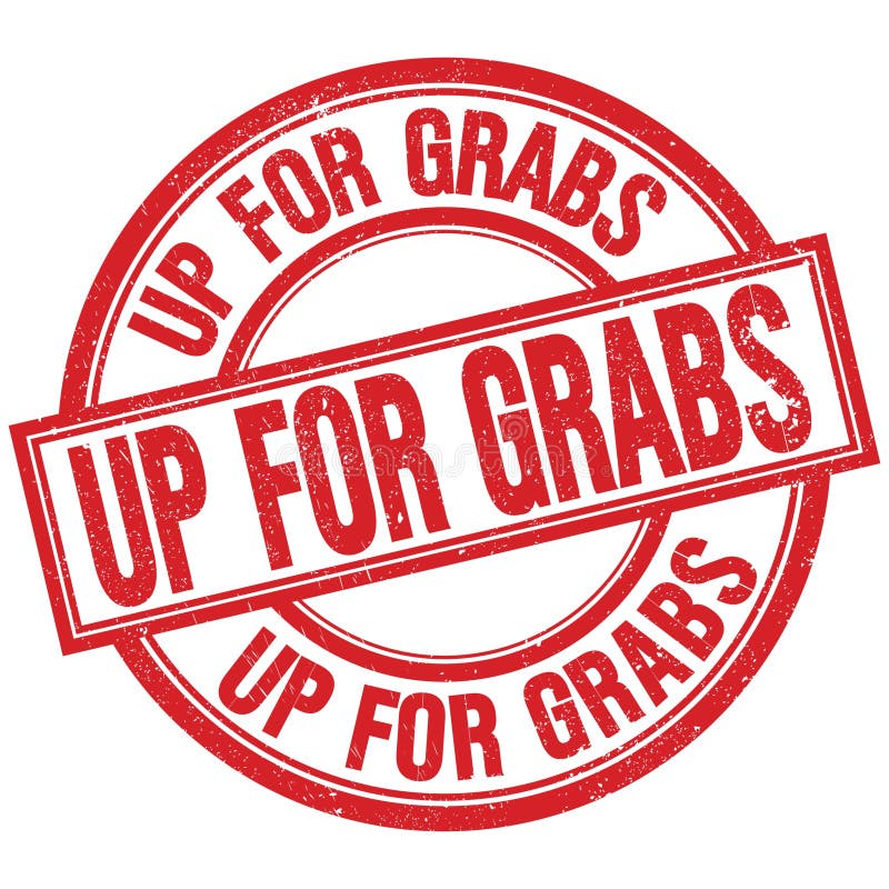 UP for GRABS Written Word on Red Stamp Sign Stock Illustration ... UP for GRABS Written Word on Red Stamp Sign Stock Illustration ...