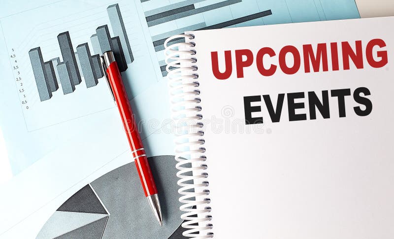 UPCOMING EVENTS Text on a Notebook with Pen on a Chart Background Stock ...