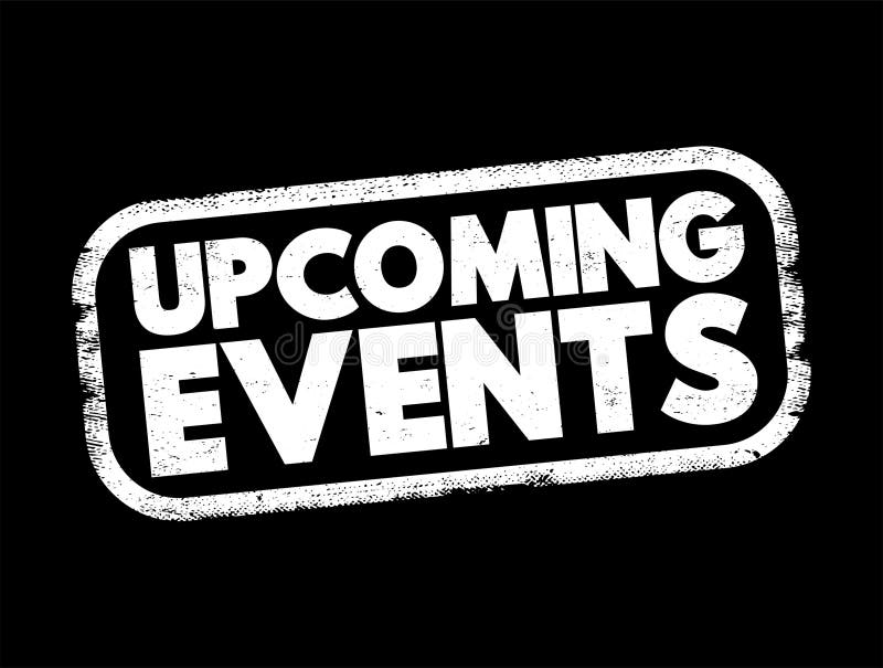 Upcoming Events Text Stamp, Concept Background Stock Illustration ...