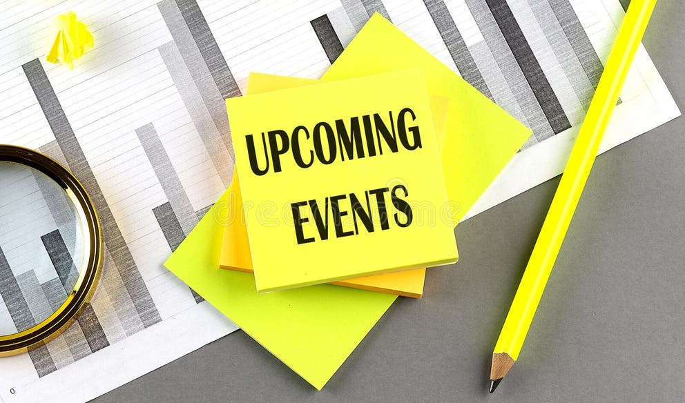 UPCOMING EVENTS Text on Sticky on Sticky on Chart with Pen Stock Image ...