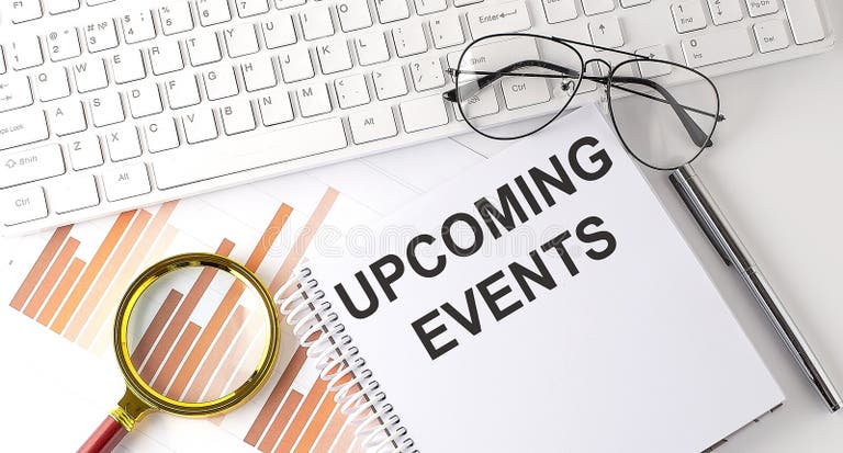 UPCOMING EVENTS Text Written on a Notebook with Keyboard, Chart,and ...