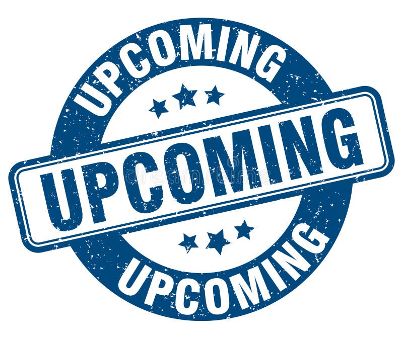 Upcoming Stamp. Upcoming Label. Round Grunge Sign Stock Vector ...